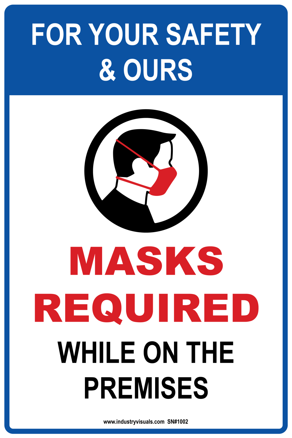 For Your Safety and Ours – Masks Required – Industry Visuals