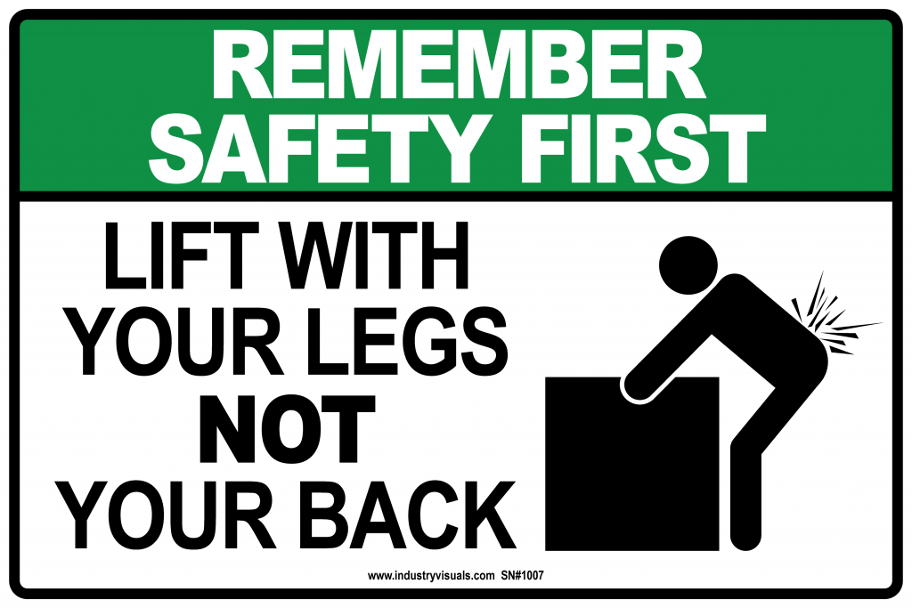 Remember Safety First – Lift With Your Legs – Industry Visuals