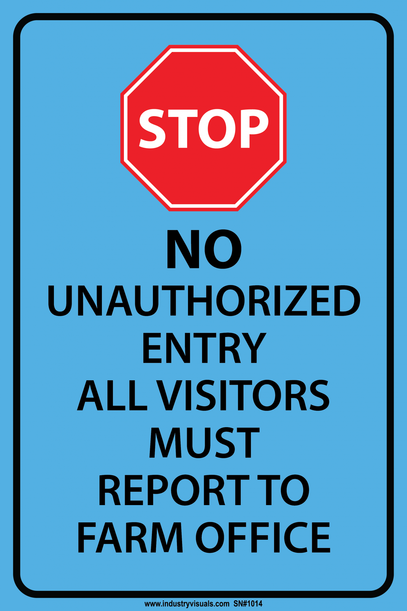 STOP NO Unauthorized Entry – Industry Visuals